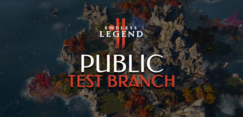 Next Update Preview - [PTB] - Endless Legend 2