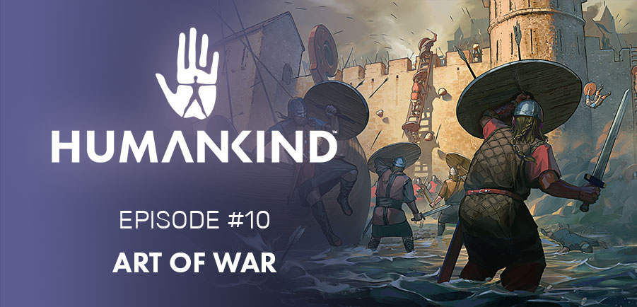 Humankind Feature Focus 10: Art of War - Humankind